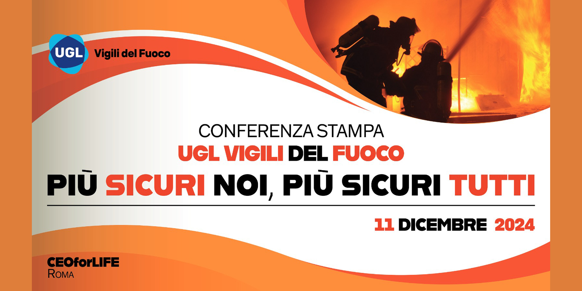 Ugl - L’UGL RILANCIA AZIONE SINDACALE PER I DIRITTI DEI VIGILI DEL FUOCO